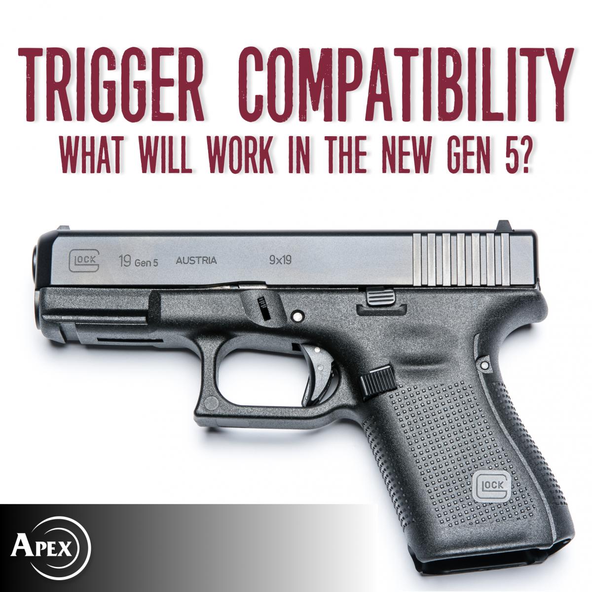 Update On Gen 5 Glock Compatibility | Apex Tactical Specialties