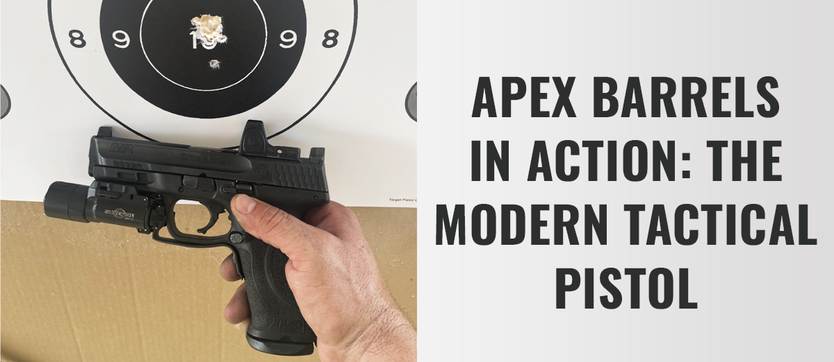 Apex Barrels In Action: The Modern Tactical Pistol | Apex Tactical ...