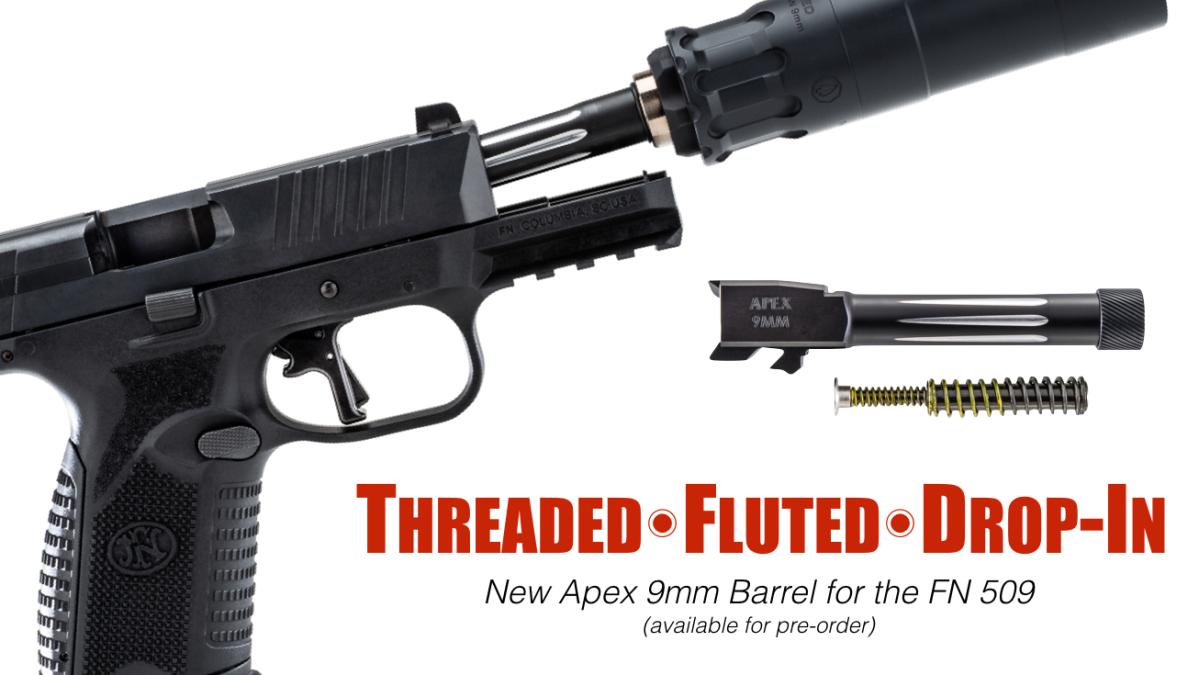 Apex Announces Threaded Barrel for FN 509 Pistols | Apex Tactical ...
