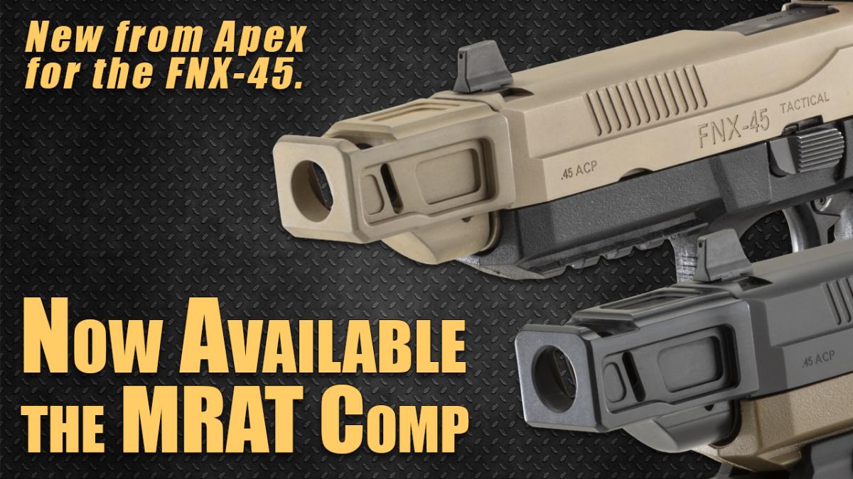 Apex Announces New MRAT Comp for FNX-45 | Apex Tactical Specialties