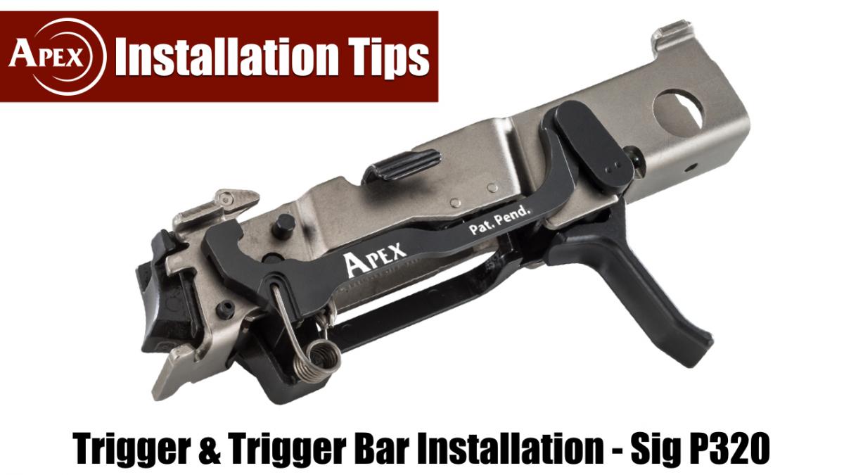 Installing The Apex Trigger Bar Kits for the Sig P320 | Apex Tactical ...