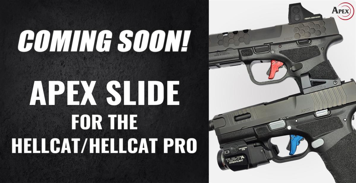 Coming Soon - Apex Slides for Hellcat and Hellcat Pro Pistols | Apex ...